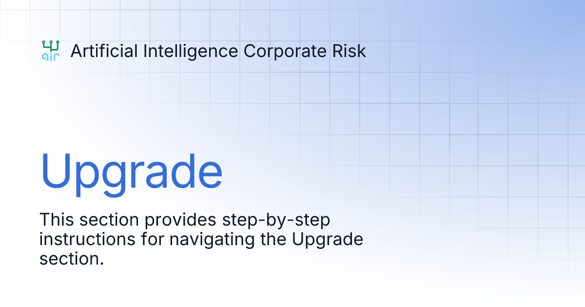 Upgrade | Artificial Intelligence Corporate Risk