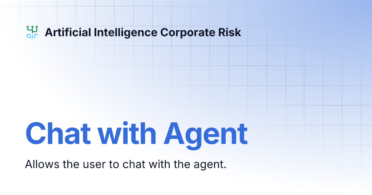 Chat with Agent | Artificial Intelligence Corporate Risk