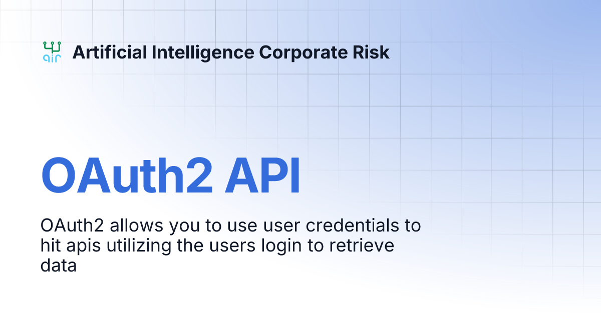 OAuth2 API | Artificial Intelligence Corporate Risk