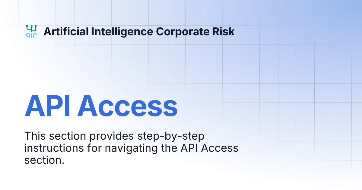 API Access | Artificial Intelligence Corporate Risk