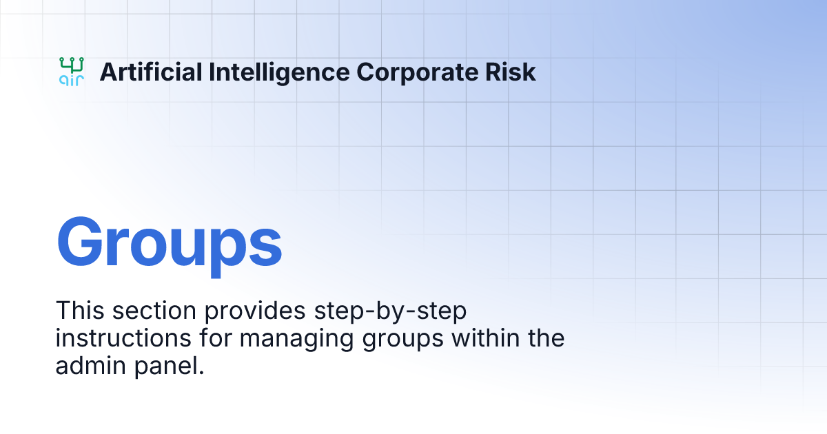Groups | Artificial Intelligence Corporate Risk