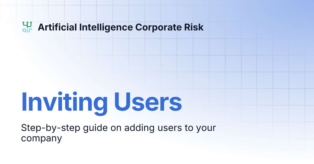 Inviting Users | Artificial Intelligence Corporate Risk