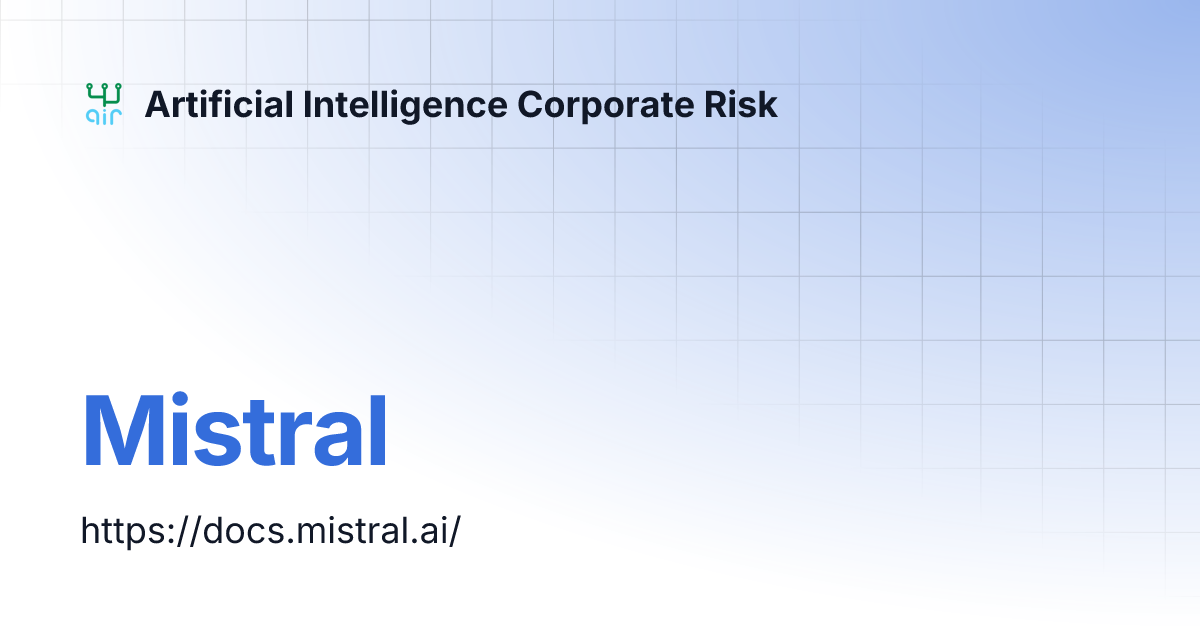 Mistral | Artificial Intelligence Corporate Risk