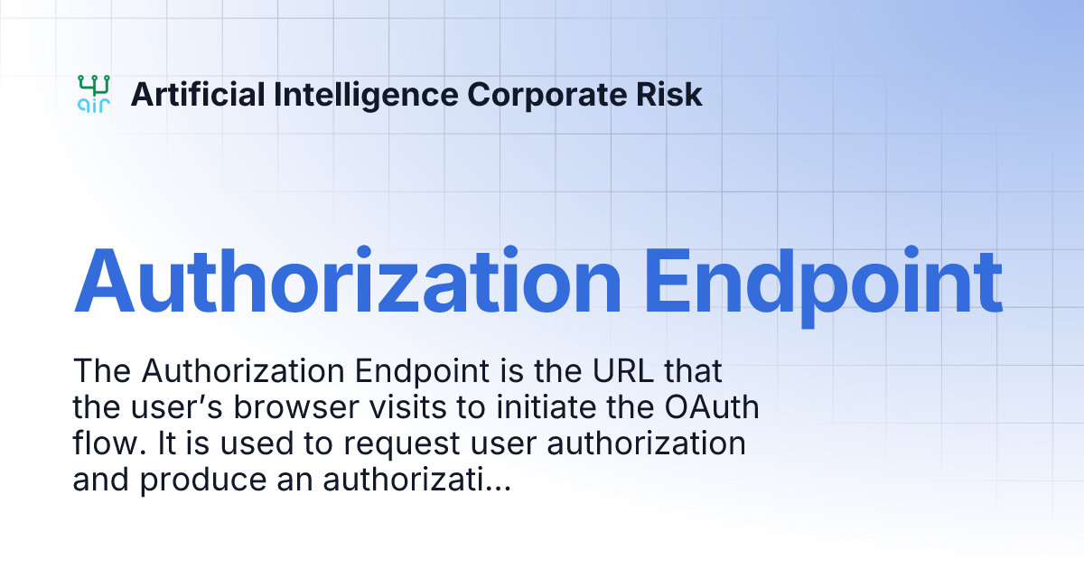 Authorization Endpoint | Artificial Intelligence Corporate Risk